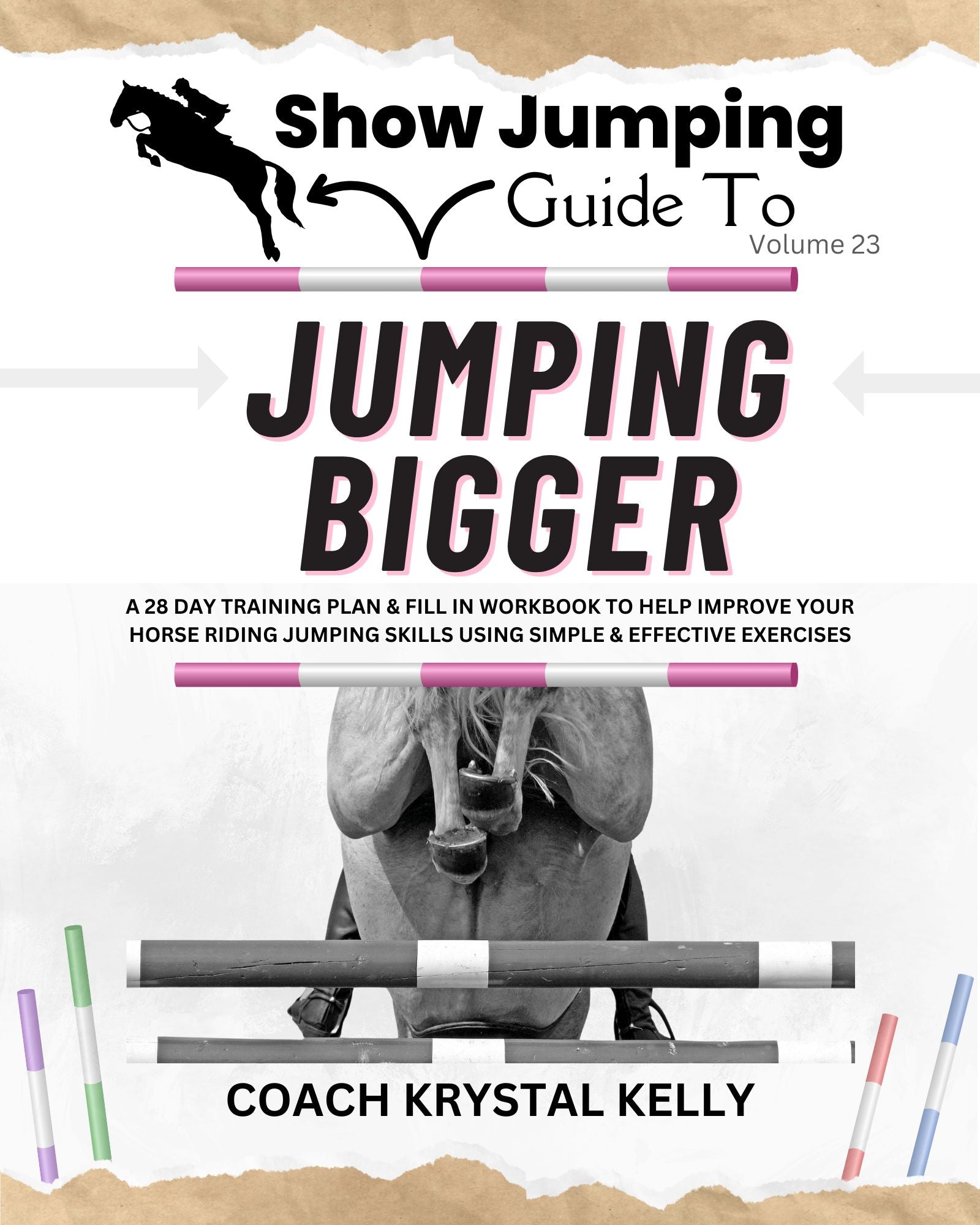 Show Jumping Guide to Jumping Bigger (Vol. 23) – Coach Krystal Kelly Books